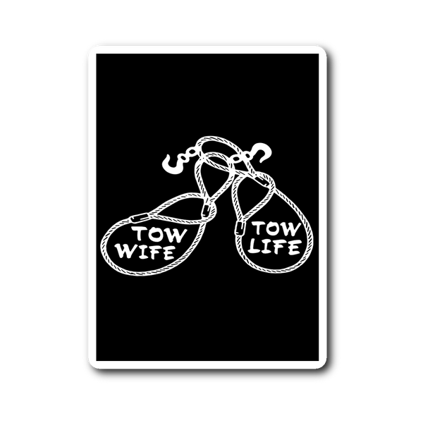 Tow Wife Tow Life Sticker - Towlivesmatter